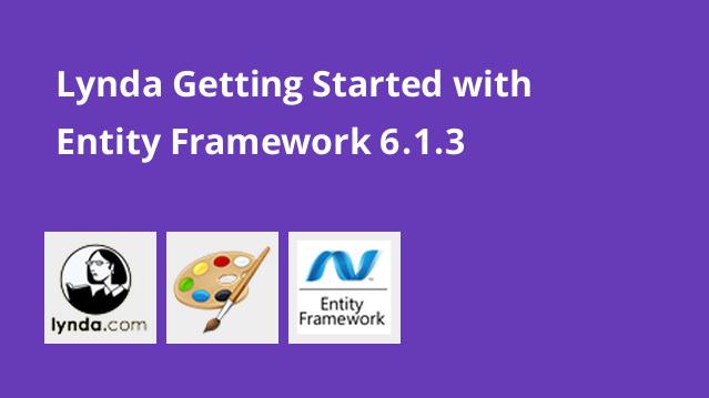 آغاز به کار با Entity Framework 6.1.3
